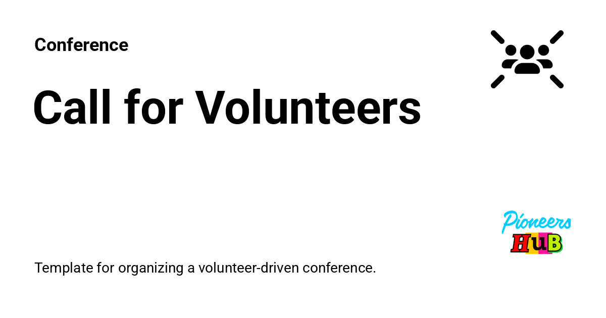 Call for Volunteers - Conference