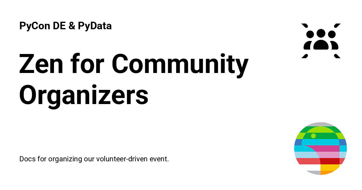 Zen for Community Organizers - PyCon DE & PyData