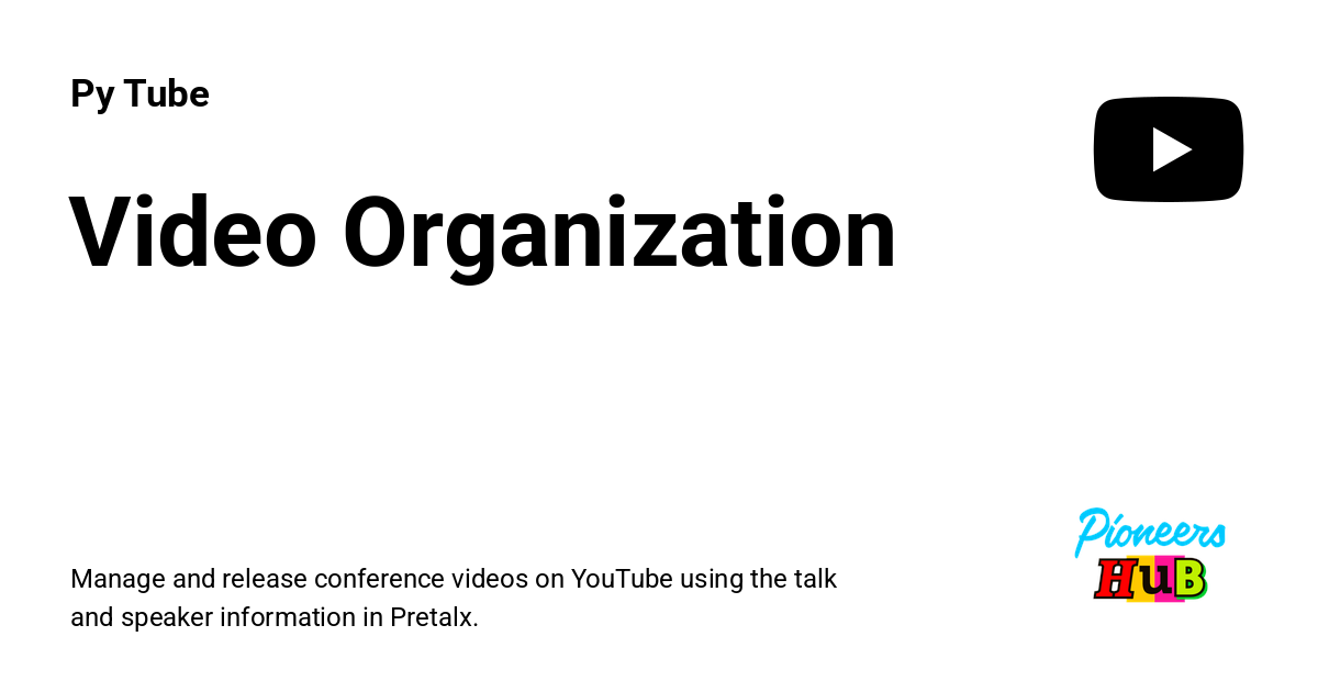 Video Organization - Py Tube